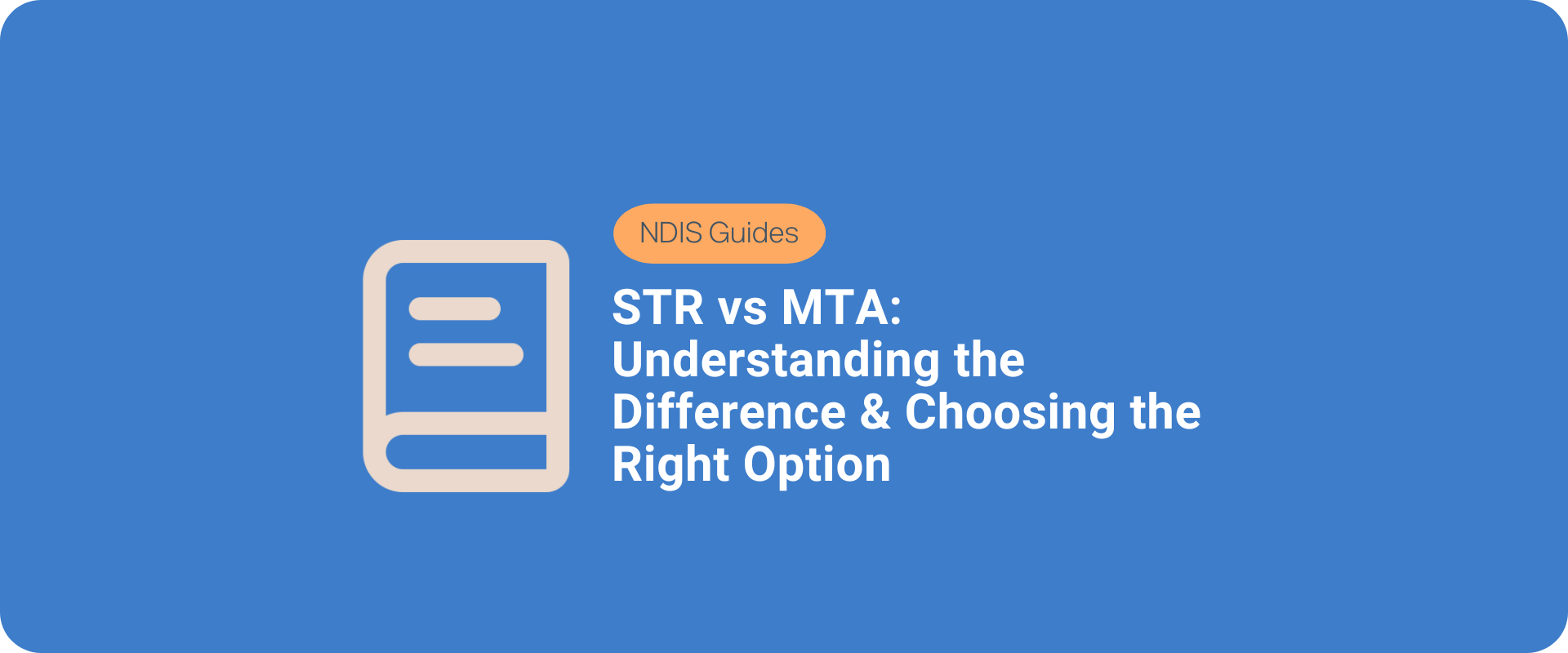 Understanding NDIS STR and MTA | Eligibility, Funding & Purpose